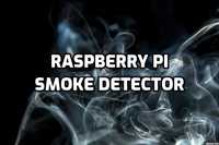Build Smoke Detector with Raspberry Pi | High Voltage Code